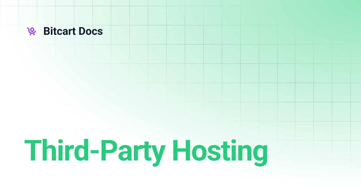 Third-Party Hosting | Bitcart Docs