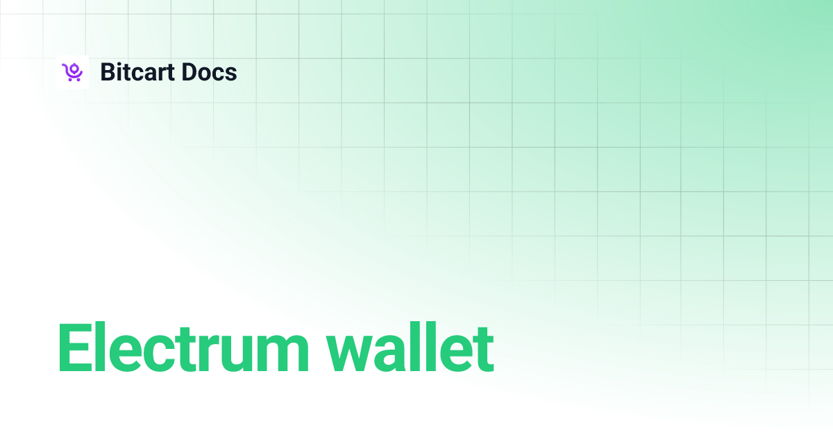 Electrum wallet | Bitcart Docs