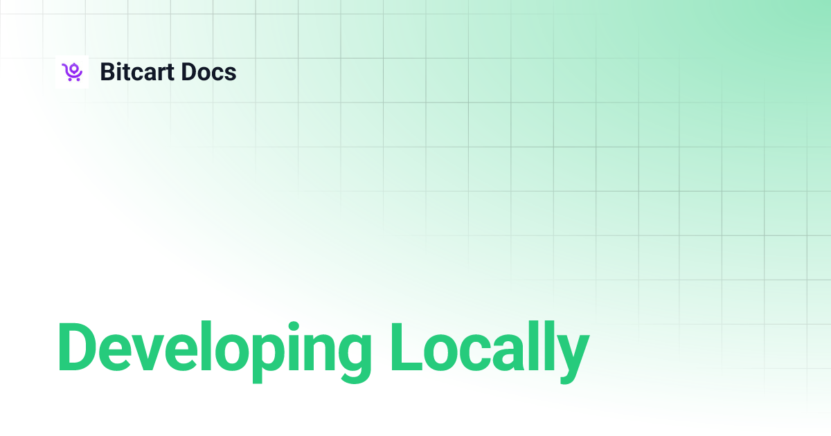 Developing Locally | Bitcart Docs