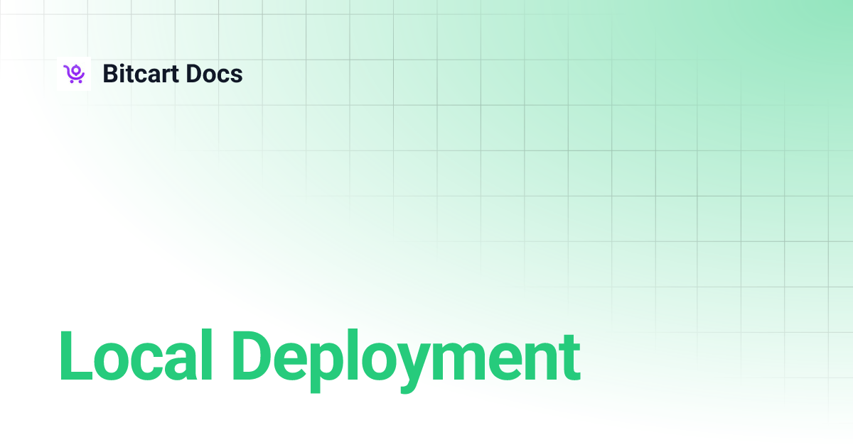 Local Deployment | Bitcart Docs